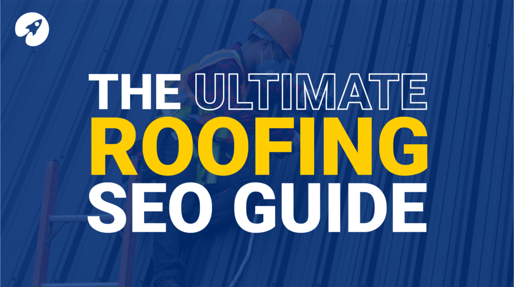 A Comprehensive Guide for Roofing Companies & Contractors - Blogs On Net